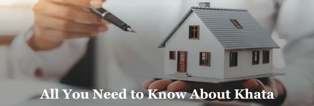 what is Khata? A Comprehensive Guide to Legal Property Ownership