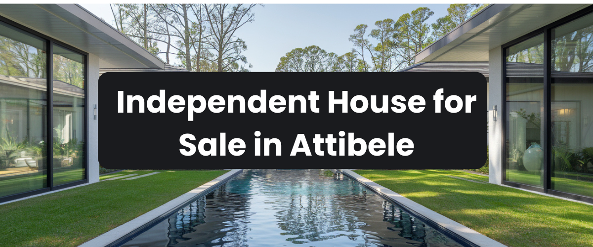 Independent House for Sale in Attibele, Bangalore